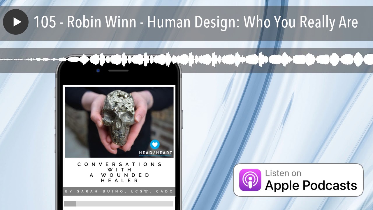105 - Robin Winn - Human Design: Who You Really Are - YouTube