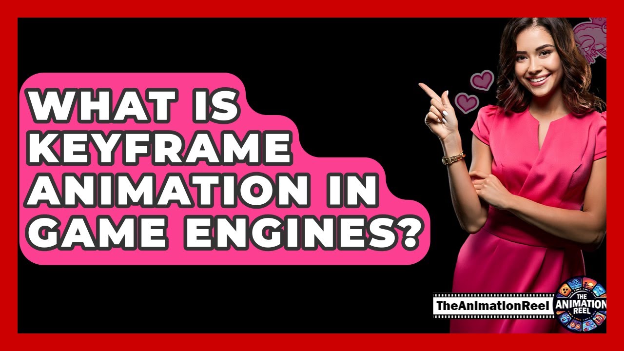 What Is Keyframe Animation In Game Engines? - The Animation Reel - YouTube