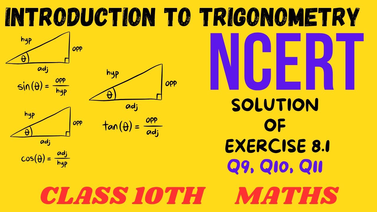Exercise 8.1 ( Ques 9,10,11) || Introduction to Trigonometry || NCERT ...