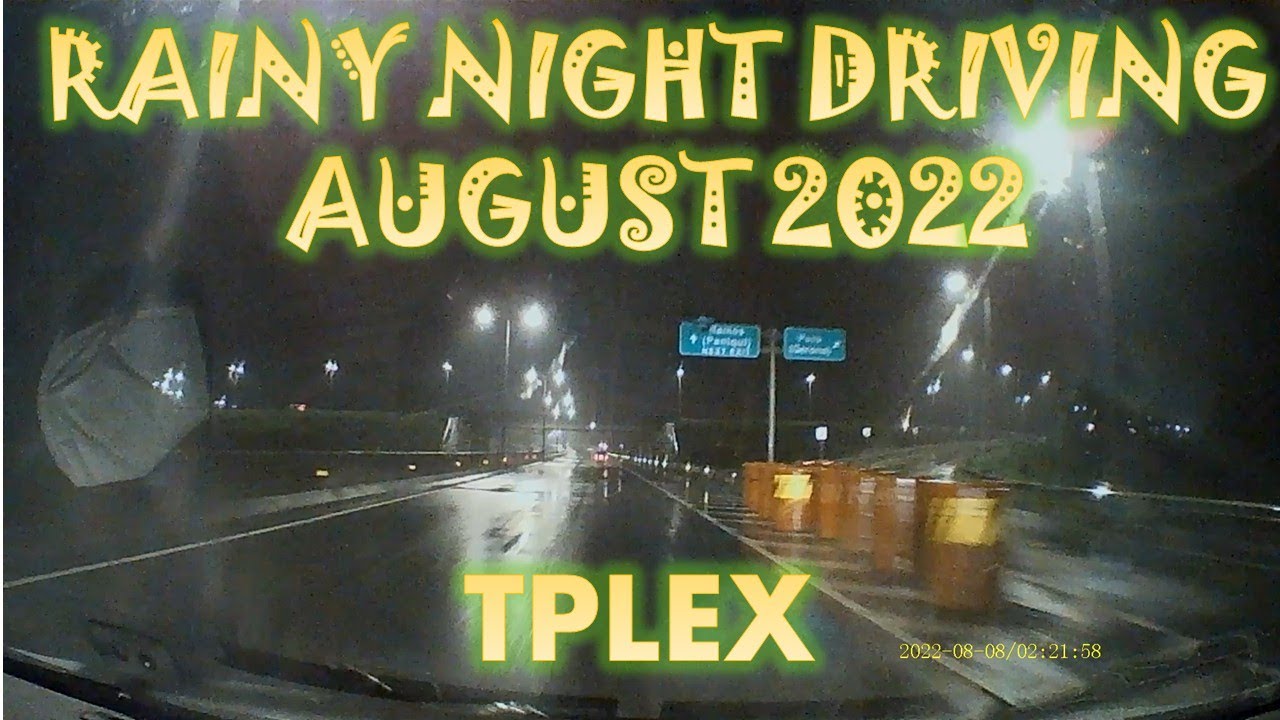 TPLEX RAINY DRIVE | TPLEX RAINY SITUATION | TPLEX NIGHT DRIVING 2022 ...