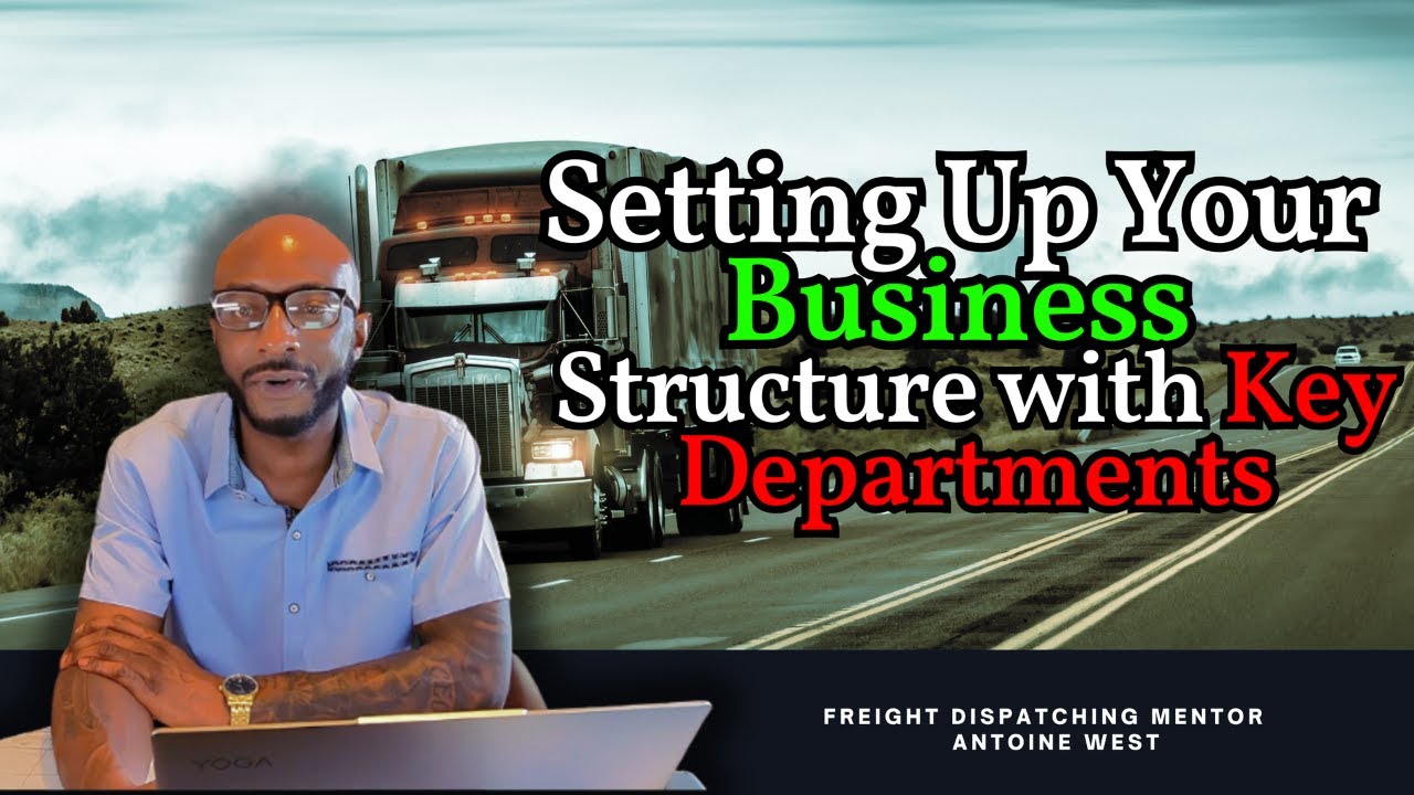 Freight Dispatching 101: Setting Up Your Business Structure with Key ...