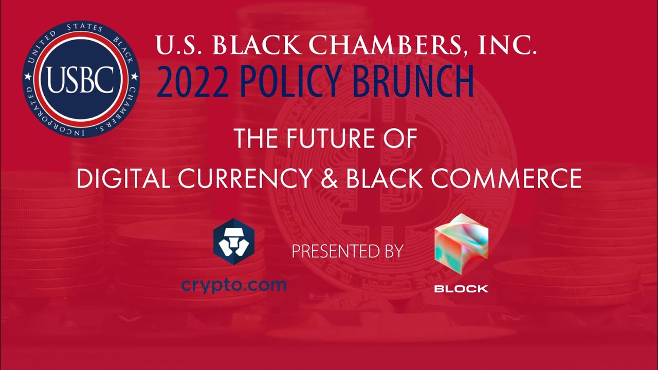 USBC Policy Discussion On The Future Of Digital Currency And Black ...