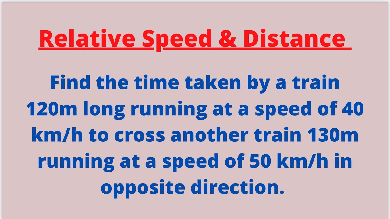 find-the-time-taken-by-a-train-120m-long-running-at-a-speed-of-40-km-h