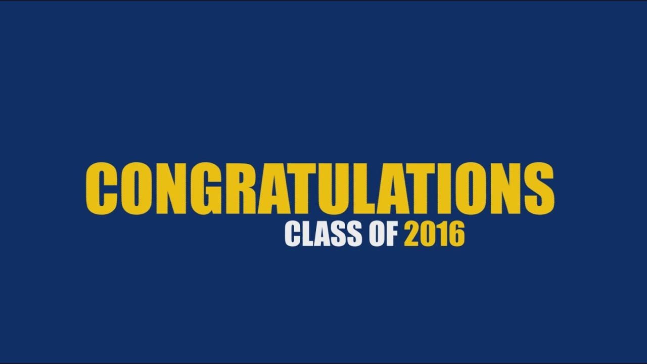 Congratulations Class of 2016! - YouTube