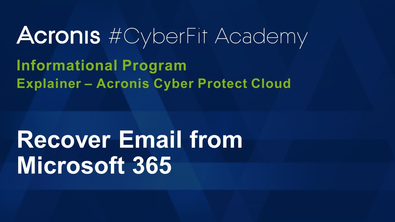 How To Recover Deleted Email From Microsoft 365 With Acronis Cyber Protect Cloud YouTube how-to-recover-deleted-email-from-microsoft-365-with-acronis-cyber-protect-cloud-youtube
