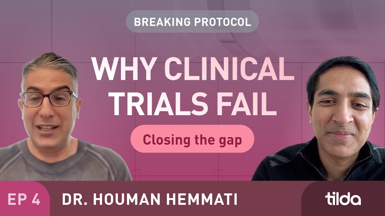 Dr. Houman Hemmati: Why Clinical Trials Fail | Breaking Protocol Podcast - Episode 4 - YouTube