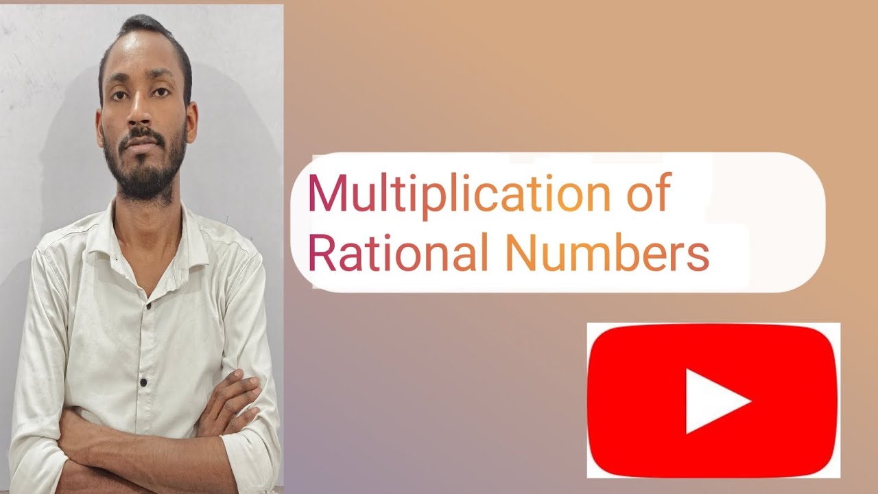 Multiplication of rational numbers| class 7& class 8| - YouTube