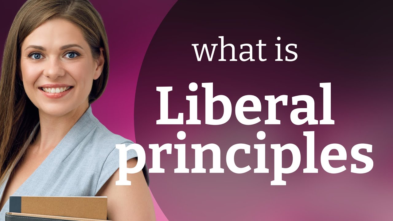 Understanding Liberal Principles: A Guide for English Language Learners ...