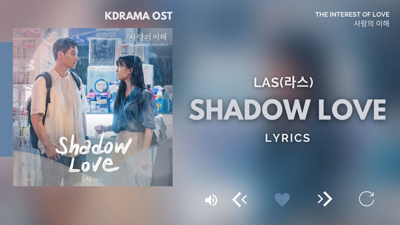 LAS(라스) - Shadow Love (사랑의 이해 OST) The Interest of Love OST Part 9 ...