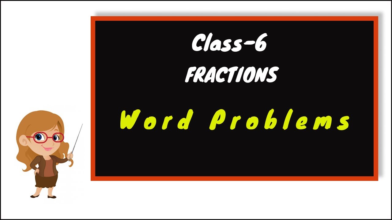 fractions-word-problems-class-6-part-5-youtube