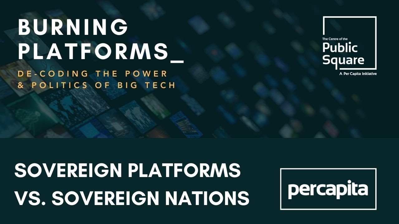 Burning Platforms - Sovereign platforms vs. Sovereign nations - YouTube