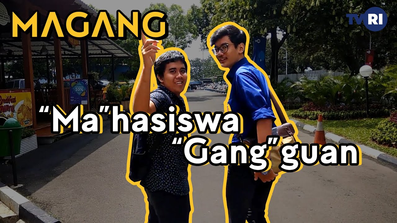 Stasiun Televisi TVRI | MAGANG "Ma"hasiswa "Gang"guan - YouTube