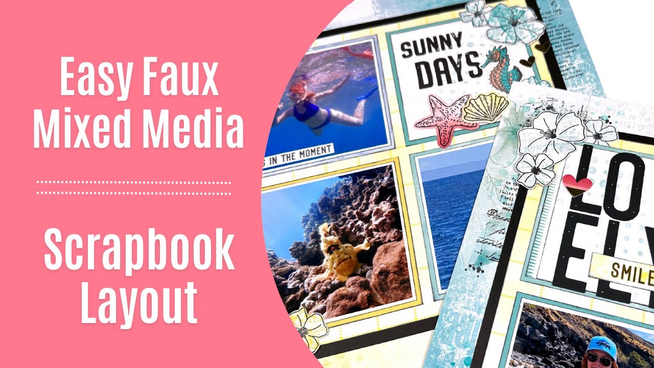 Easy Mixed Media / Scrapbook Layout - YouTube