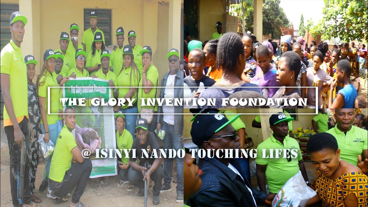 The Glory Invention Foundation @ Isiyin Nando, Touching Lives. Tuesday ...