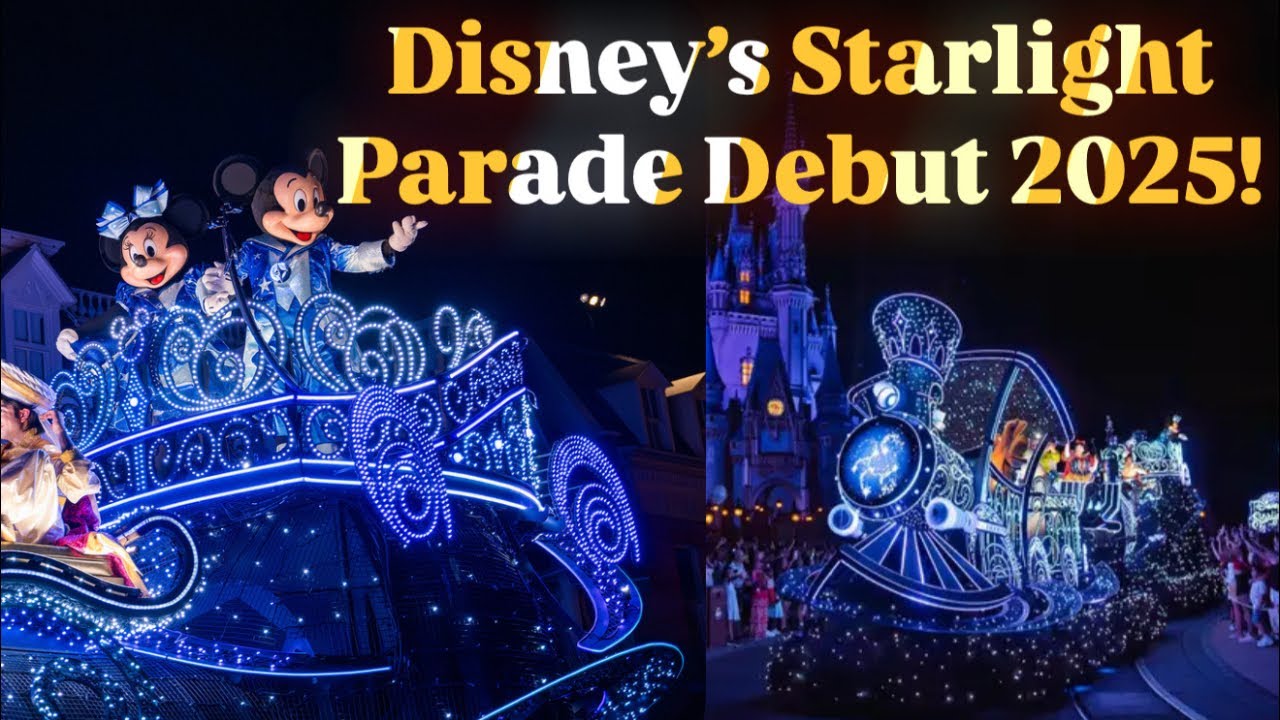 LIVE Disney’s Starlight Parade Debut at The Magic Kingdom | BRAND NEW ...