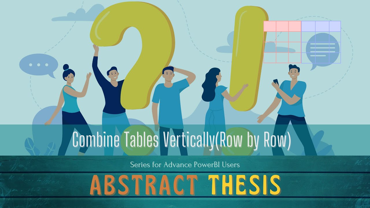 Abstract Thesis 76 Power BI Combine Tables Vertically Row By Row abstract-thesis-76-power-bi-combine-tables-vertically-row-by-row
