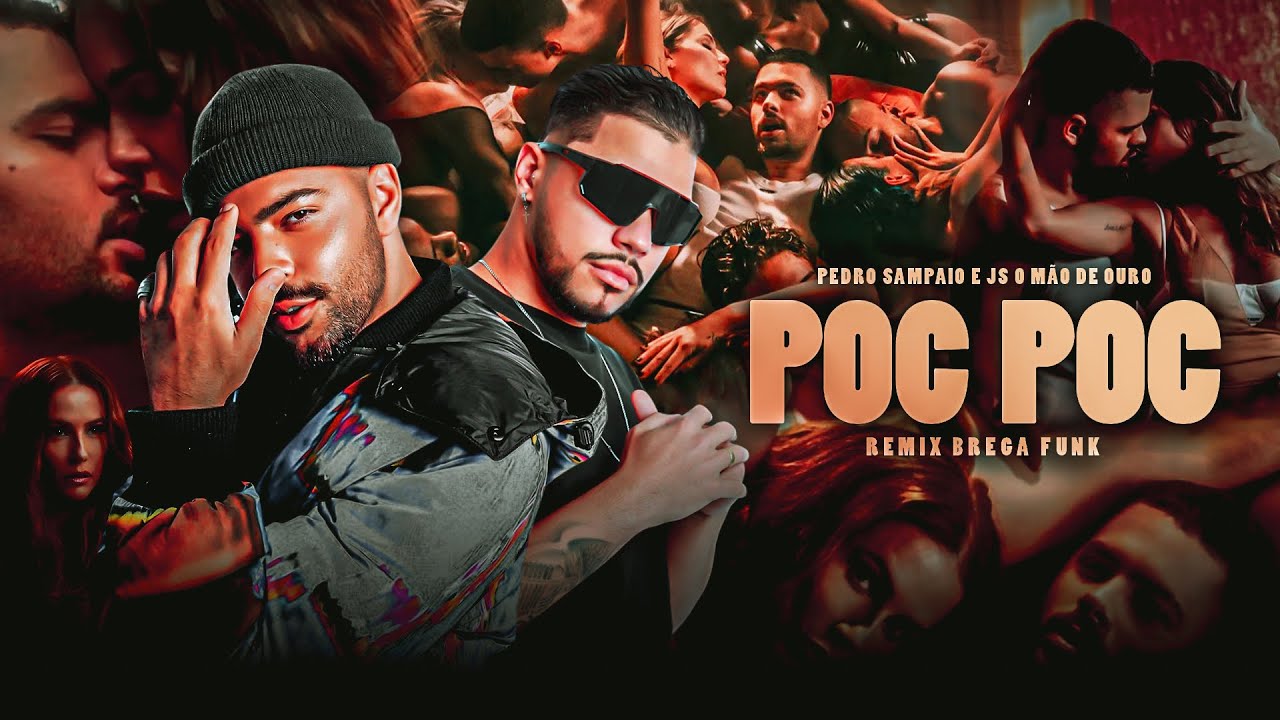 Poc poc - @DJPEDROSAMPAIO e Js o Mão De Ouro - Remix Brega Funk - YouTube