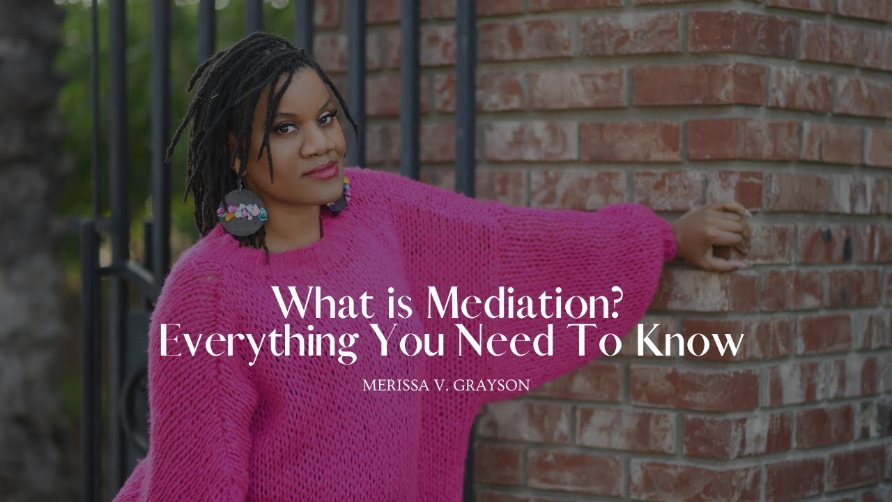 Discover The Power Of Mediation: Everything You Need To Know - YouTube