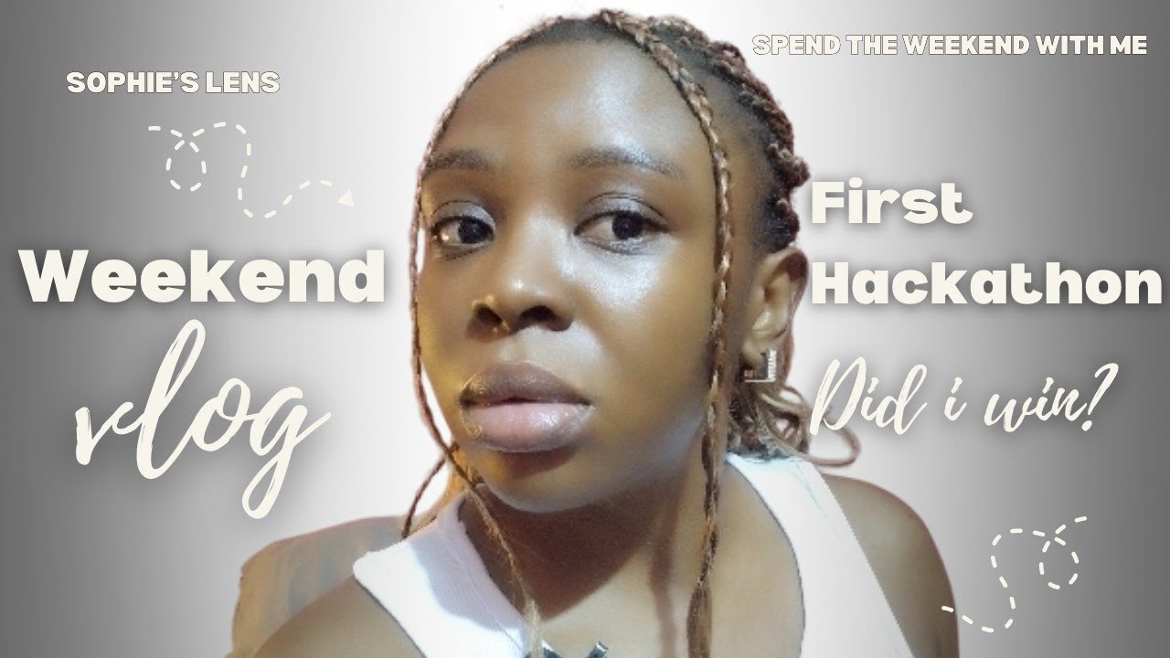 My first weekend vlog🥂🥂🥂 || A productive weekend in my life🎉🎉🎉🎉 || My first Hackathon 🎊🎊🎊🎊🎊🎊 ...