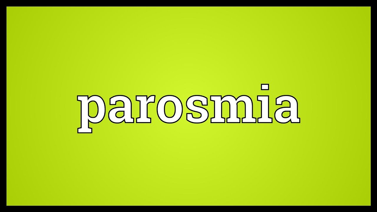 Parosmia Meaning - YouTube