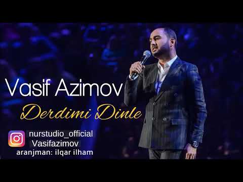 Dərdimi dinlə .Vasif Azimov
