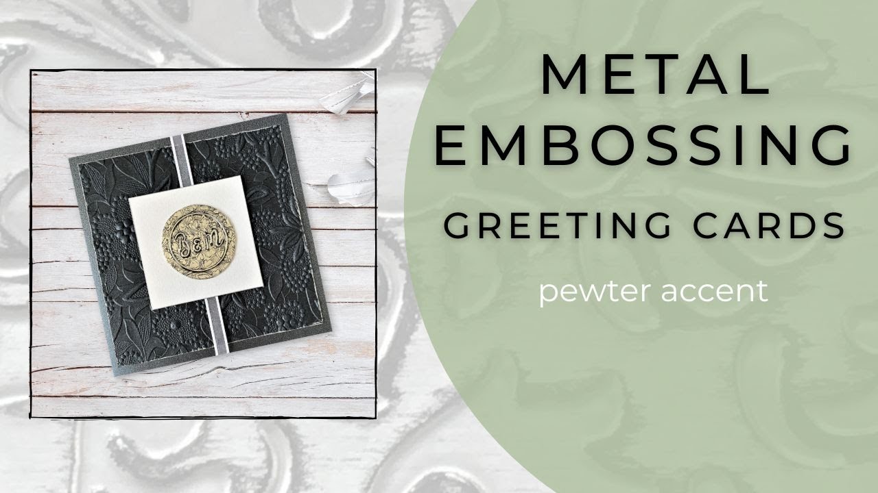 Greeting Card with Metal Embossing Accent - YouTube