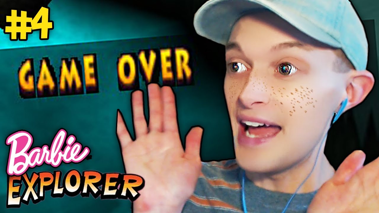 GAME OVER - Barbie: Explorer - PART 4 - YouTube