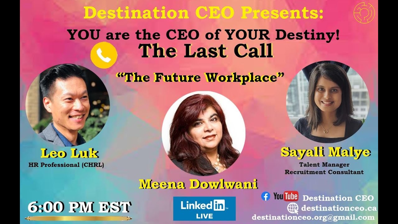 Destination CEO Presents The Last Call #4 The Future Workplace With Leo ...