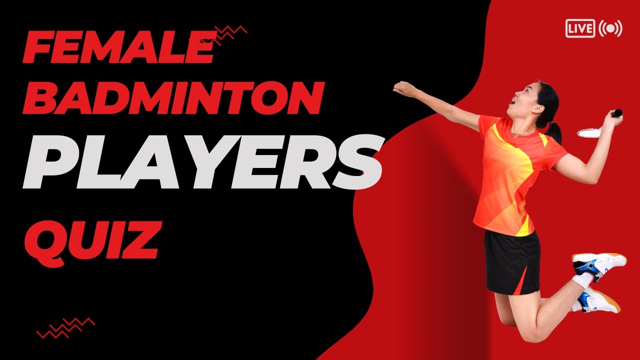 Guess the Champion: Female Badminton Stars Quiz Season 2 - YouTube