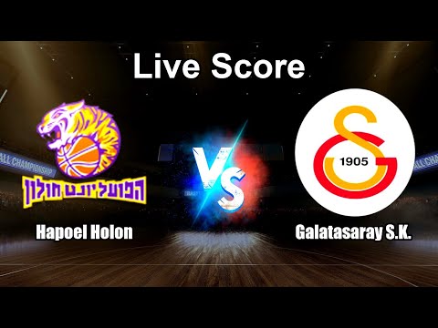 Hapoel Holon vs Galatasaray S.K. Live Score - Europe Basketball Champions League