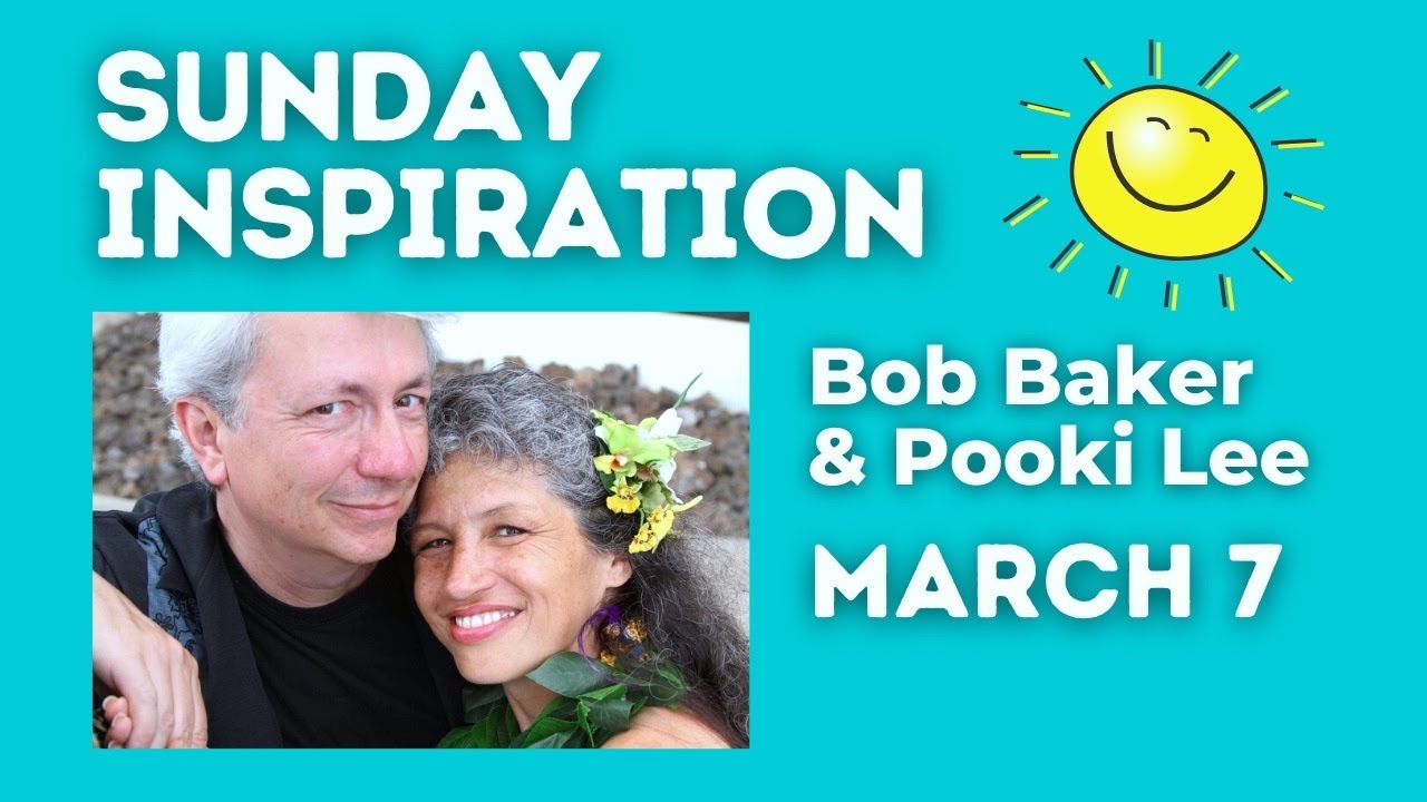 OPEN UP to the GOOD | Sunday Inspiration w/ Bob Baker & Pooki Lee - YouTube