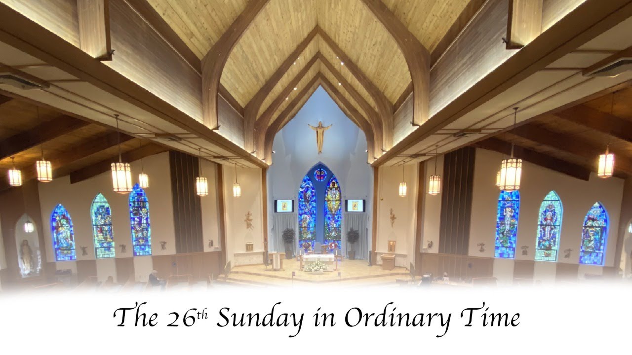 The 26th Sunday in Ordinary Time - YouTube