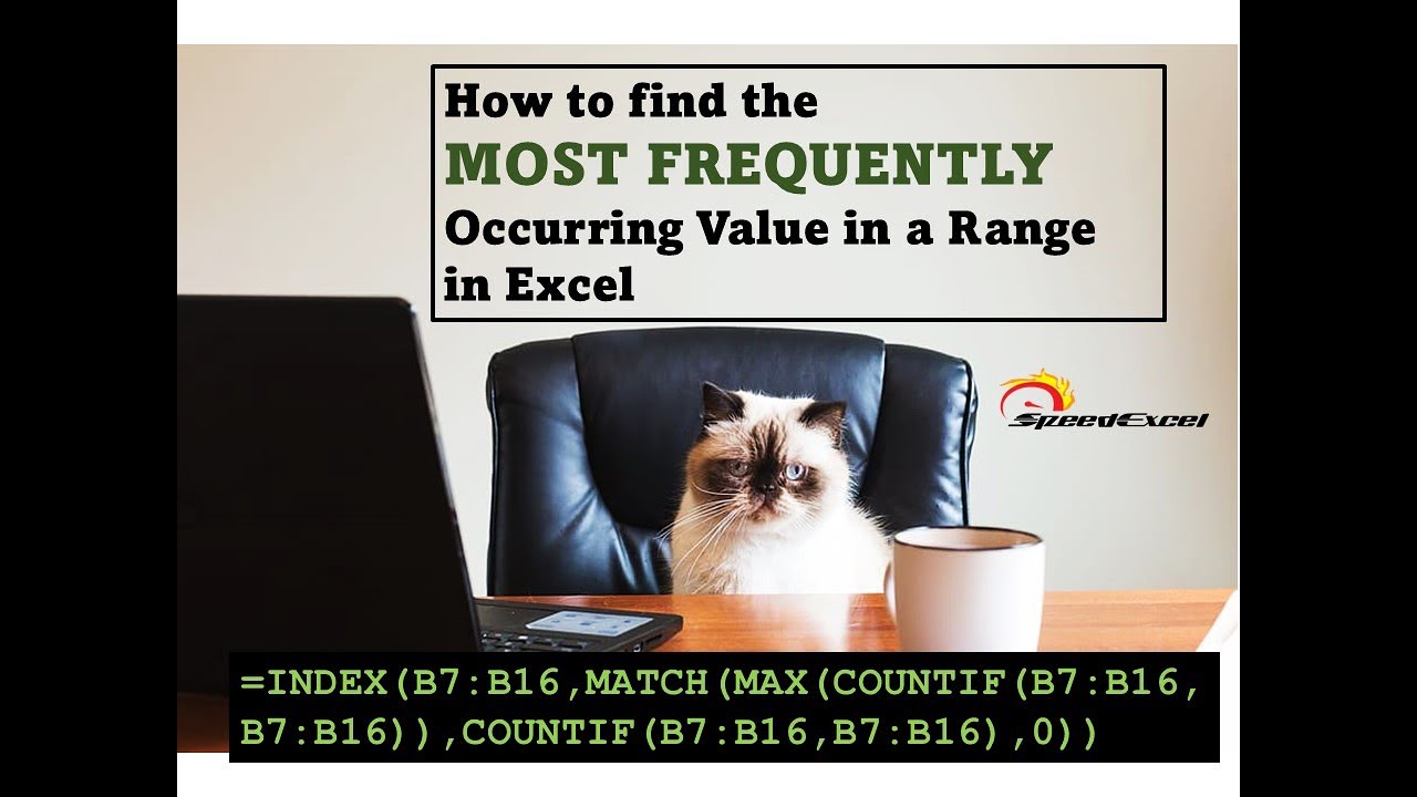 Excel How To Find The Most Frequently Occurring Value In A Range YouTube Excel How To Find The Most Frequently Occurring Value In A Range YouTube
