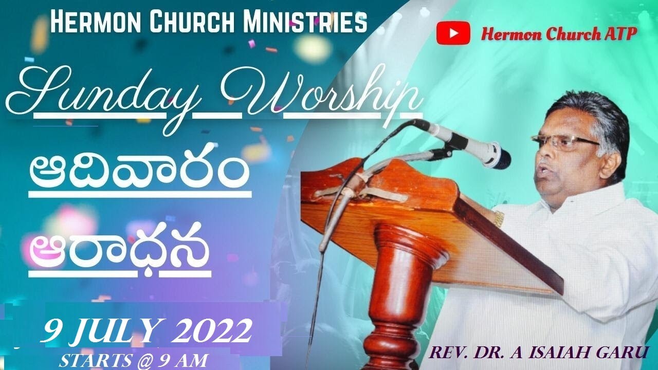 Sunday Worship || July 9 , 2023 || Rev Dr A Isaiah || Hermon Church ...