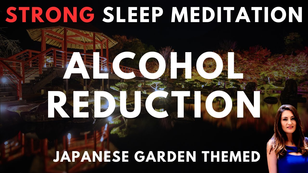 Sleep Meditation for Alcohol reduction - Zen Garden at Night - YouTube