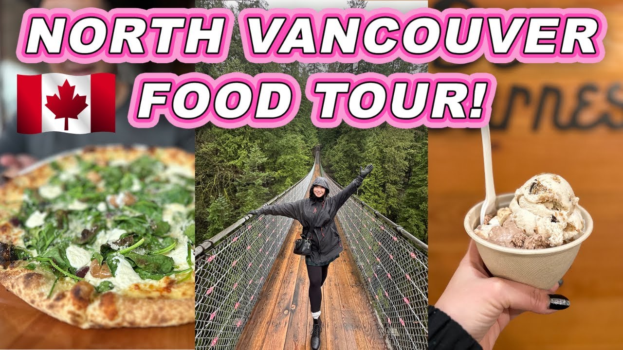 FULL DAY IN NORTH VANCOUVER! || Capilano Suspension Bridge, Poutine ...