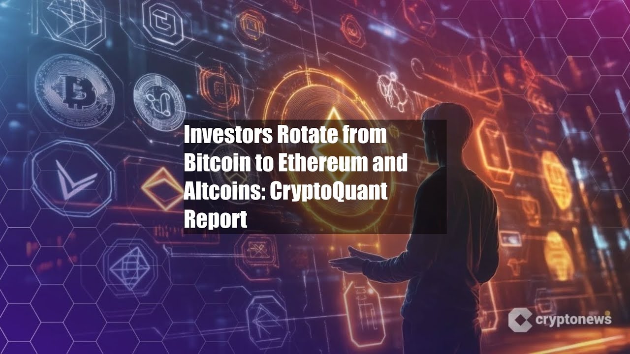 Investors Rotate from Bitcoin to Ethereum and Altcoins: - YouTube
