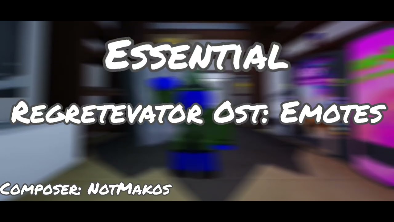Essential - Regretevator OST: Emotes - YouTube