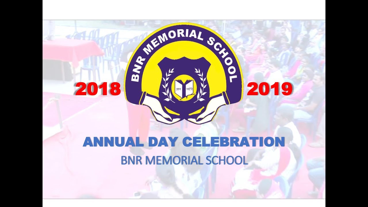 BNR Memorial School Bangalore - Annual Day Celebration 2019 - YouTube