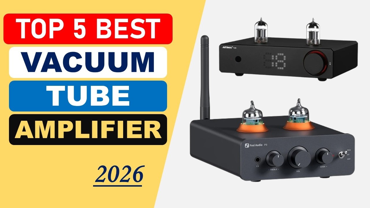 Top 5 Best Vacuum Tube Amplifier in 2026 - YouTube