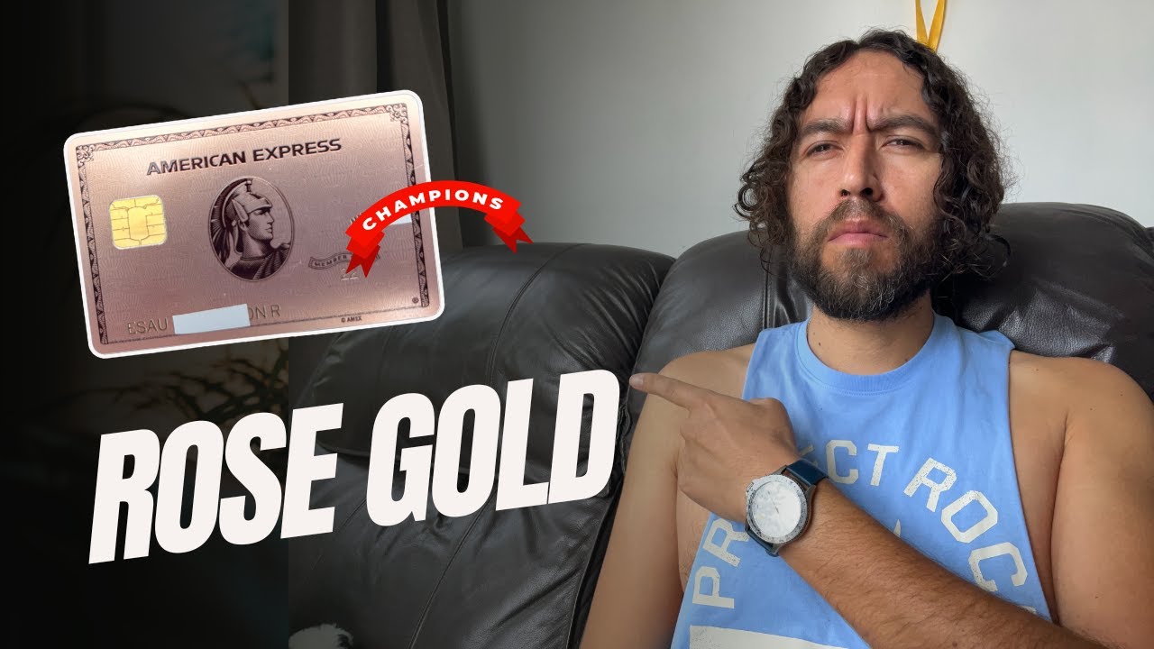 Tarjeta Rose Gold Card American Express - YouTube