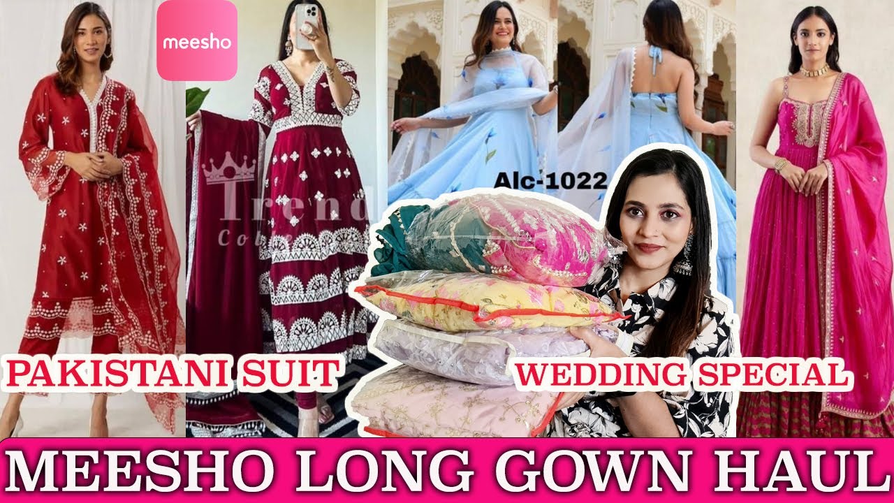 Meesho Long Gown Haul || Backless Anarkali Gown || Pakistani Suit ...