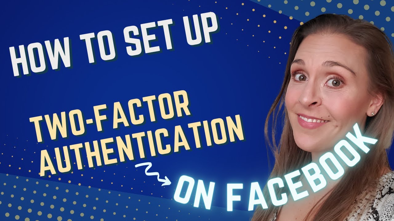 How To Set Up Two Factor Authentication On Facebook Youtube