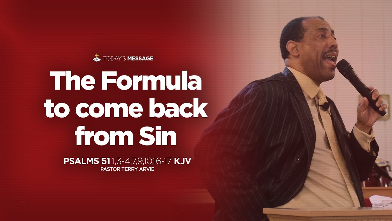 The Formula to come back from Sin | Pastor Terry Arvie - YouTube