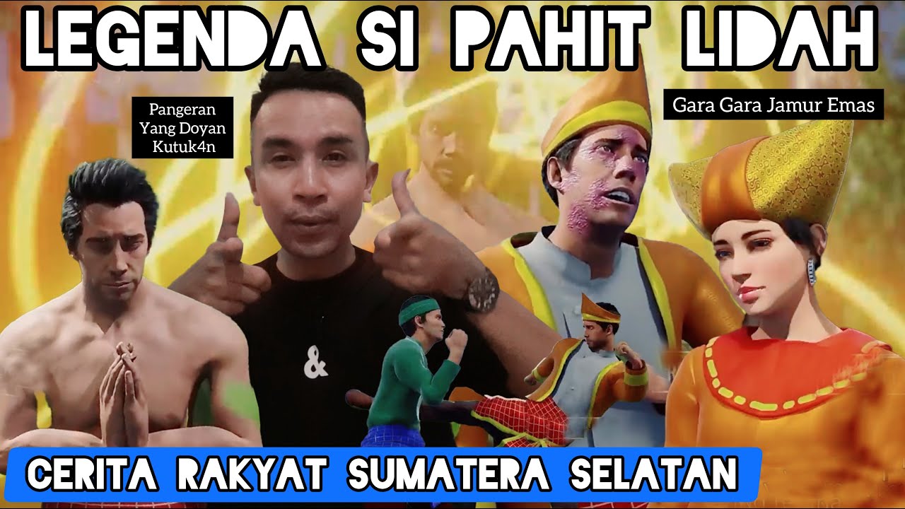 Legenda Si Pahit Lidah | Cerita Rakyat Sumatera Selatan | Kisah ...