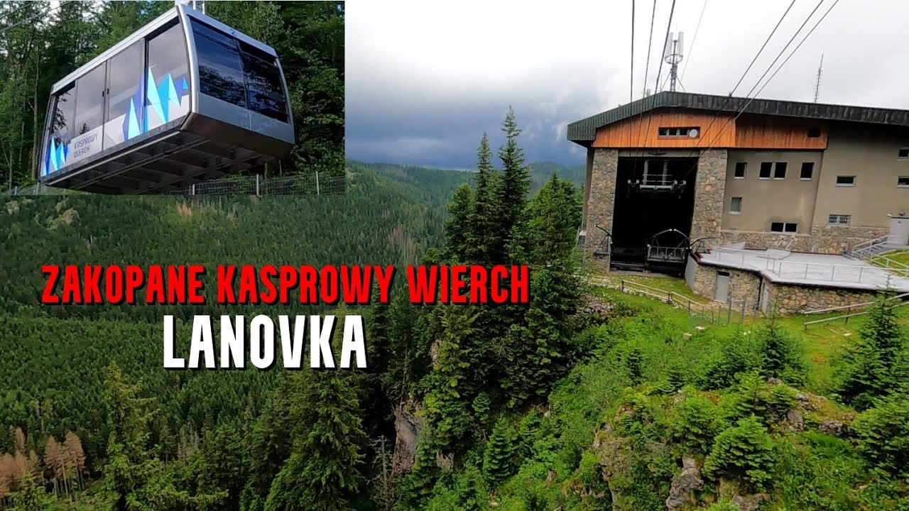 Zakopane Kasprowy Wierch felvonó útja nyáron - cable car lanovka ...