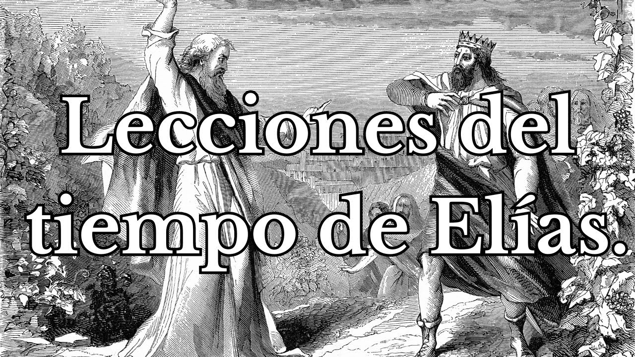 **Lecciones del tiempo de Elías: ¡Una advertencia que no puedes ignorar ...