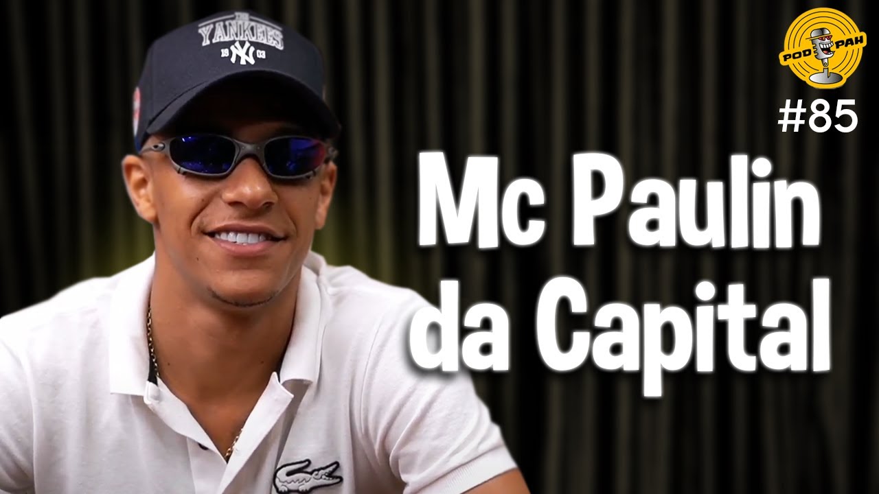 MC PAULIN DA CAPITAL - Podpah #85 - YouTube