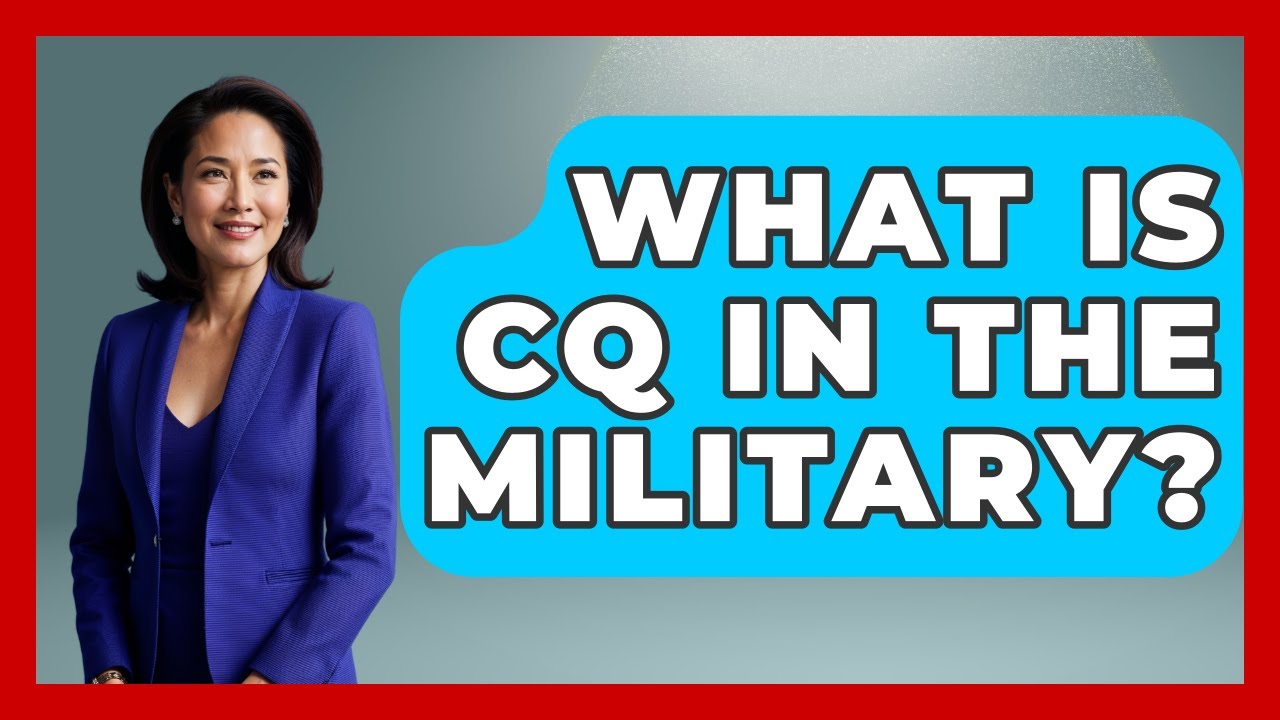What Is CQ In The Military? - Tactical Warfare Experts - YouTube