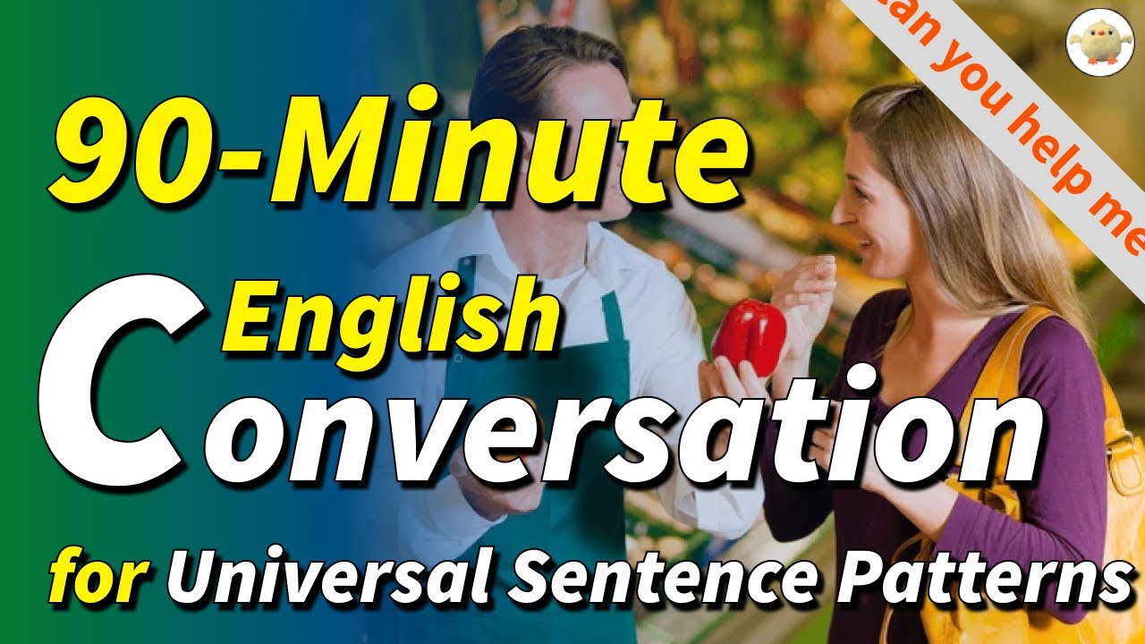 90-Minute English Dialogue Conversation for English universal sentence ...